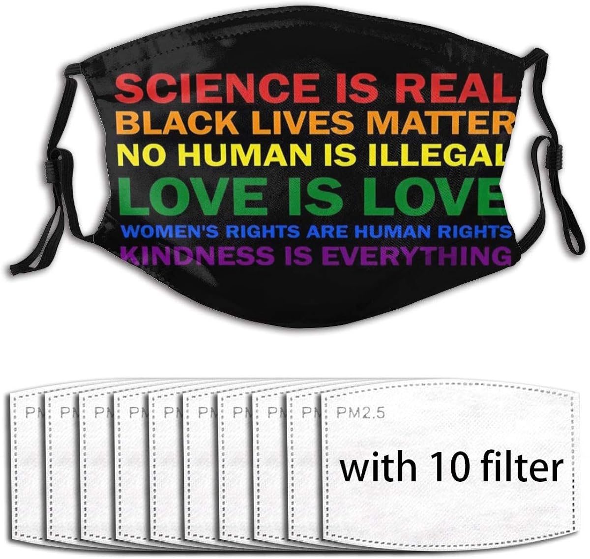 Masks - Science is Real! Black Lives Matter! No Human is Illegal! Love ...