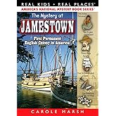 The Mystery at Jamestown: First Permanent English Colony in America ...
