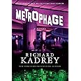 Metrophage: A Novel: Kadrey, Richard: 9780062334480: Amazon.com: Books