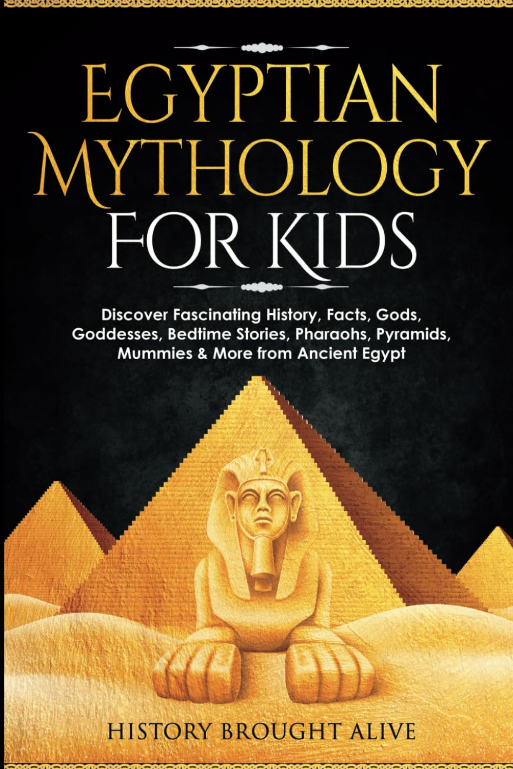 Mua Egyptian Mythology For Kids: Discover Fascinating History, Facts ...