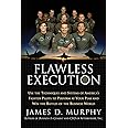 Flawless Execution: Use the Techniques and Systems of America's Fighter ...