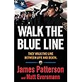 Walk the Blue Line: Real Cops, True Stories (Heroes Among Us, 3 ...