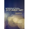 Introduction to Documentary, Third Edition: Nichols, Bill ...