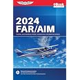 FAR/AIM 2024: Federal Aviation Regulations/Aeronautical Information ...