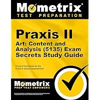 Praxis II Art: Content and Analysis (5135) Exam Secrets Study Guide ...