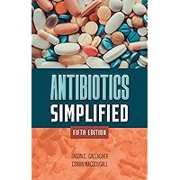 Antibiotics Simplified: 9781284111293: Medicine & Health Science Books @ Amazon.com