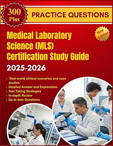 Medical Laboratory Science (MLS) Certification Study Guide 2025-2026 ...