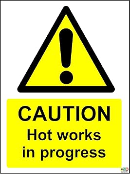 CAUTION HOT WORKS IN PROGRESS SIGN - Self adhesive sticker 150mm x ...