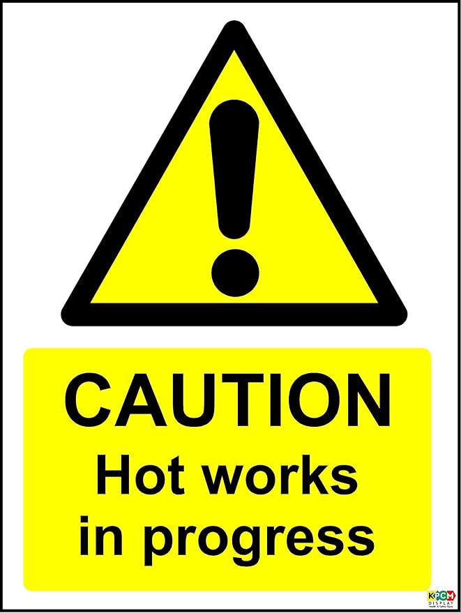 CAUTION HOT WORKS IN PROGRESS SIGN - Self adhesive sticker 150mm x ...