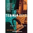 Ten Men Dead: The Story of the 1981 Irish Hunger Strike: Beresford ...