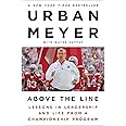 Above the Line: Lessons in Leadership and Life from a Championship ...
