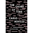 The Order of Time: Rovelli, Carlo: 9780735216105: Amazon.com: Books