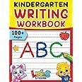 Kindergarten Writing Workbook: 100+ Pages Of Kindergarten Writing ...