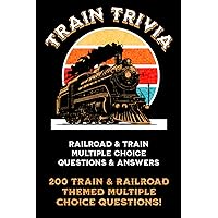 Train Trivia: Fun Trivia Questions with Multiple Choice Answers About ...