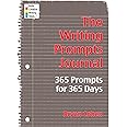 The Writing Prompts Journal: 365 Prompts for 365 Days: Cohen, Bryan ...