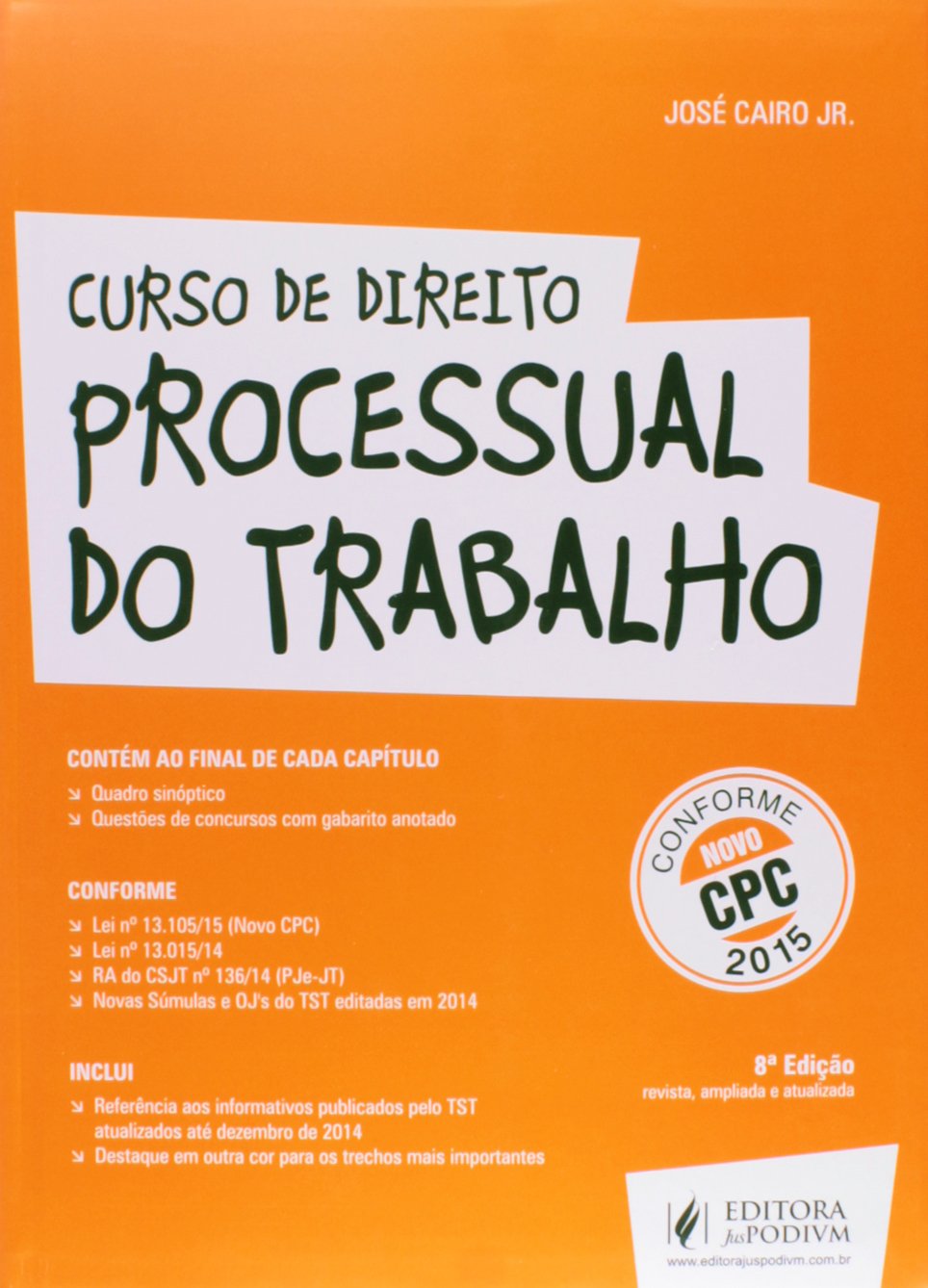 Curso de Direito Processual do Trabalho. Conforme Novo CPC PDF José Cairo Júnior