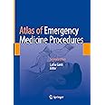 Atlas of Emergency Medicine Procedures: 9783030919931: Medicine ...