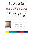 Successful Television Writing: Lee Goldberg, William Rabkin ...