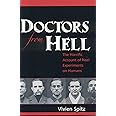Doctors from Hell: The Horrific Account of Nazi Experiments on Humans ...