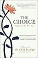 The Choice: Embrace the Possible: Dr. Edith Eva Eger: 9781501130786 ...