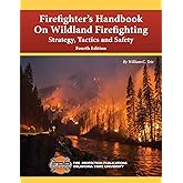 Firefighter's Handbook on Wildland Firefighting: Strategy, Tactics and ...