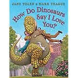 How Do Dinosaurs Say I'M MAD?: Yolen, Jane, Teague, Mark: 9780545143158 ...