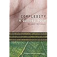 Complexity: A Guided Tour: Mitchell, Melanie: 9780199798100: Amazon.com ...