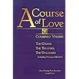 A COURSE OF LOVE: Combined Volume: The Course, The Treatises, The ...