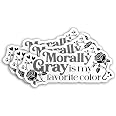 Amazon.com: (3Pcs) Morally Gray is My Favorite Color Sticker Bookish ...