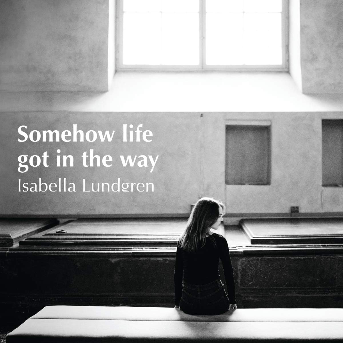 Somehow Life Got in the Way by Isabella Lundgren: Amazon.co.uk: CDs & Vinyl