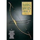 The Traditional Bowyer's Bible, Volume 1: Hamm, Jim: 9781585740857 ...