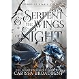 The Serpent and the Wings of Night: Broadbent, Carissa: 9781957779003: Amazon.com: Books