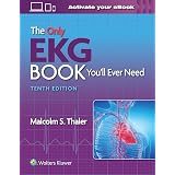 The Only EKG Book You'll Ever Need: Thaler, Malcolm S., M.D ...