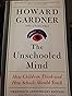 Amazon.com: The Unschooled Mind: How Children Think and How Schools ...