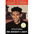 His Bright Light: The Story of Nick Traina: Steel, Danielle ...