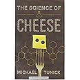 The Science of Cheese: Tunick, Michael H.: 9780199922307: Amazon.com: Books