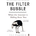 the filter bubble: what the internet is hiding from you: Eli Pariser ...