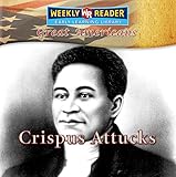 Crispus Attucks: Hero of the Boston Massacre (Primary Sources of Famous ...