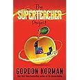 The Superteacher Project: Korman, Gordon: 9780063032798: Amazon.com: Books