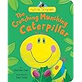 The Crunching Munching Caterpillar (My First Storybook): Cain, Sheridan ...
