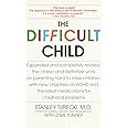 The Difficult Child: Expanded and Revised... by Stanley Turecki