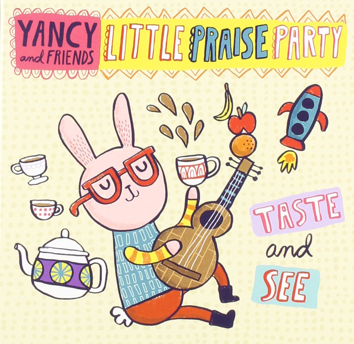 Yancy - Yancy Little Praise Party Taste and See - Amazon.com Music