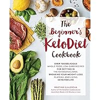 Amazon.com: The Beginner's KetoDiet Cookbook: Over 100 Delicious Whole ...