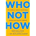 Amazon.com: Who Not How: The Formula to Achieve Bigger Goals Through ...