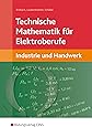 Technische Mathematik / Ausgabe für Elektroberufe in Industrie und ...