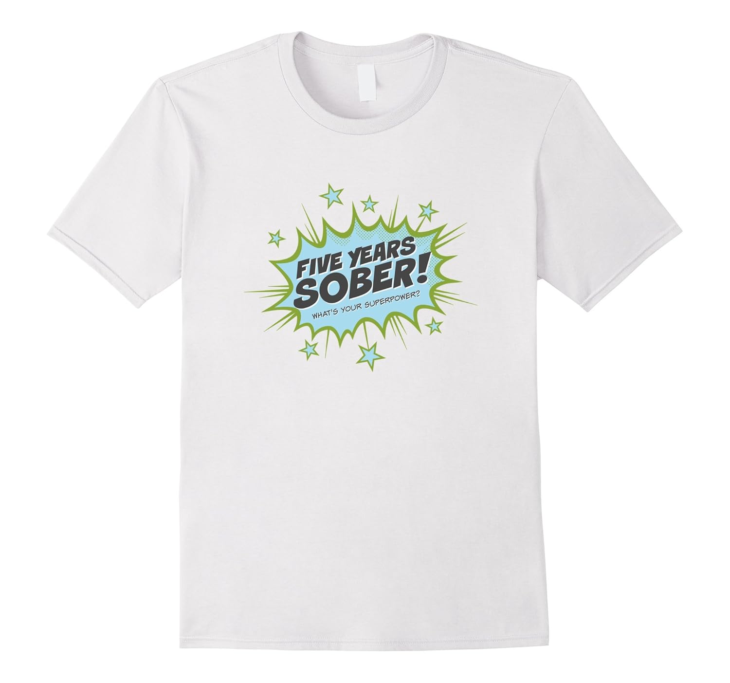 Five Years Sober What’s Your Superpower Sobriety-CL – Colamaga