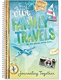 The Family Adventure Journal: Turn Everyday Outings into Memorable ...