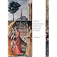 Art of Renaissance Florence: A City and Its Legacy: Nethersole, Scott ...