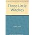 The Three Little Witches Storybook (Early Reader): Georgie Adams ...