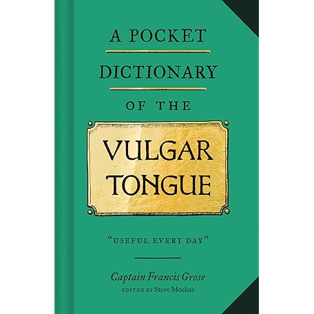 Mua A Pocket Dictionary of the Vulgar Tongue: (Funny Book of Vintage ...